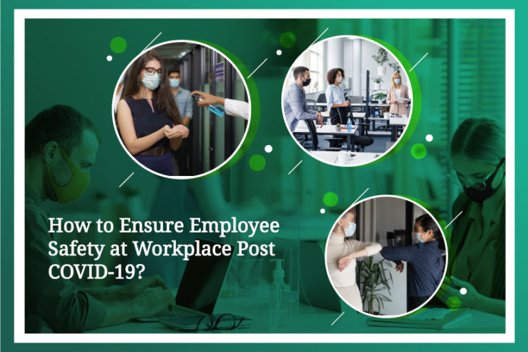 How to Ensure Employee Safety at Workplace Post COVID-19? - Insta Brand ...