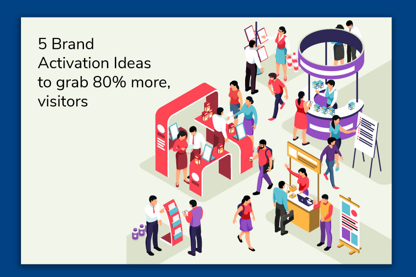 Brand activation is one of the most effective BTL activities